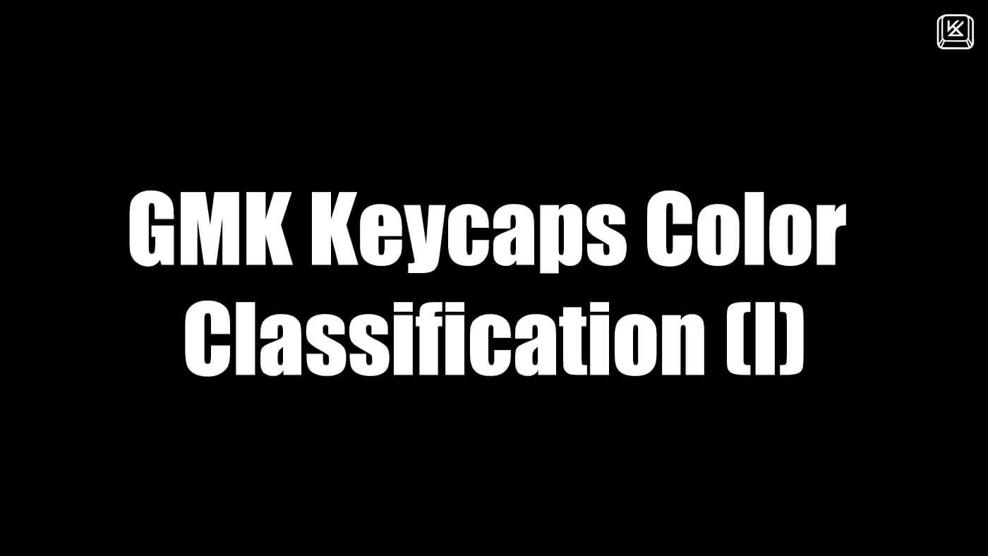 【GMK keycaps color classification】Grey/Grey Blue/Dark Blue (I) – KeyGeak